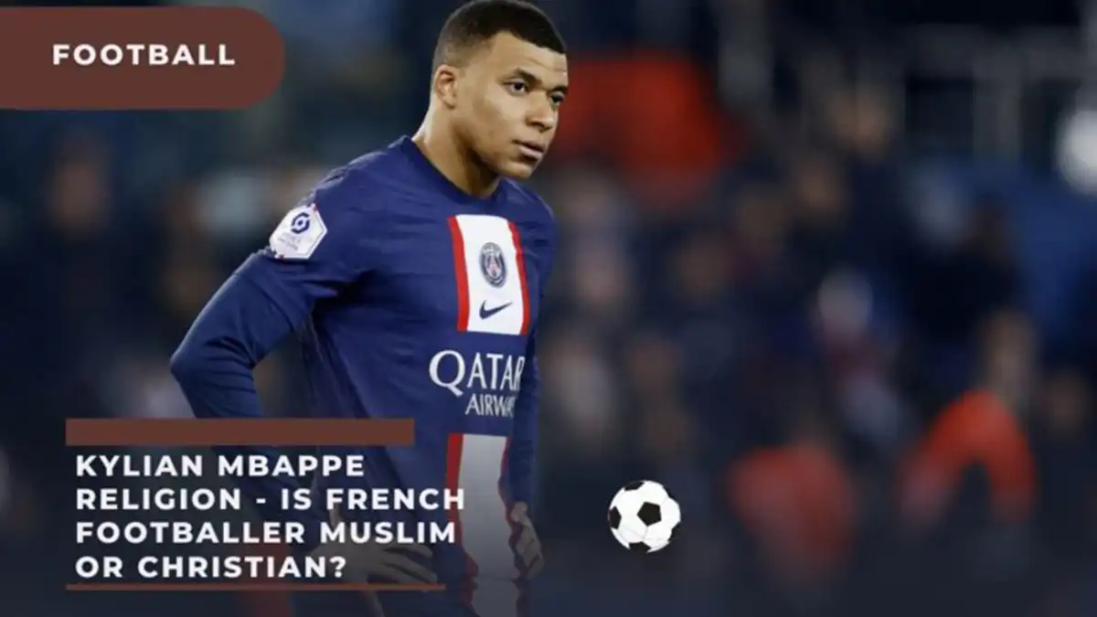 Mbappe Religion: Exploring the Faith of Soccer Best Star N1